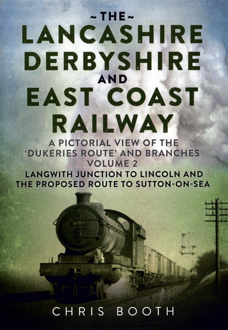 The Lancashire Derbyshire and East Coast Railway - A Pictorial View of ...