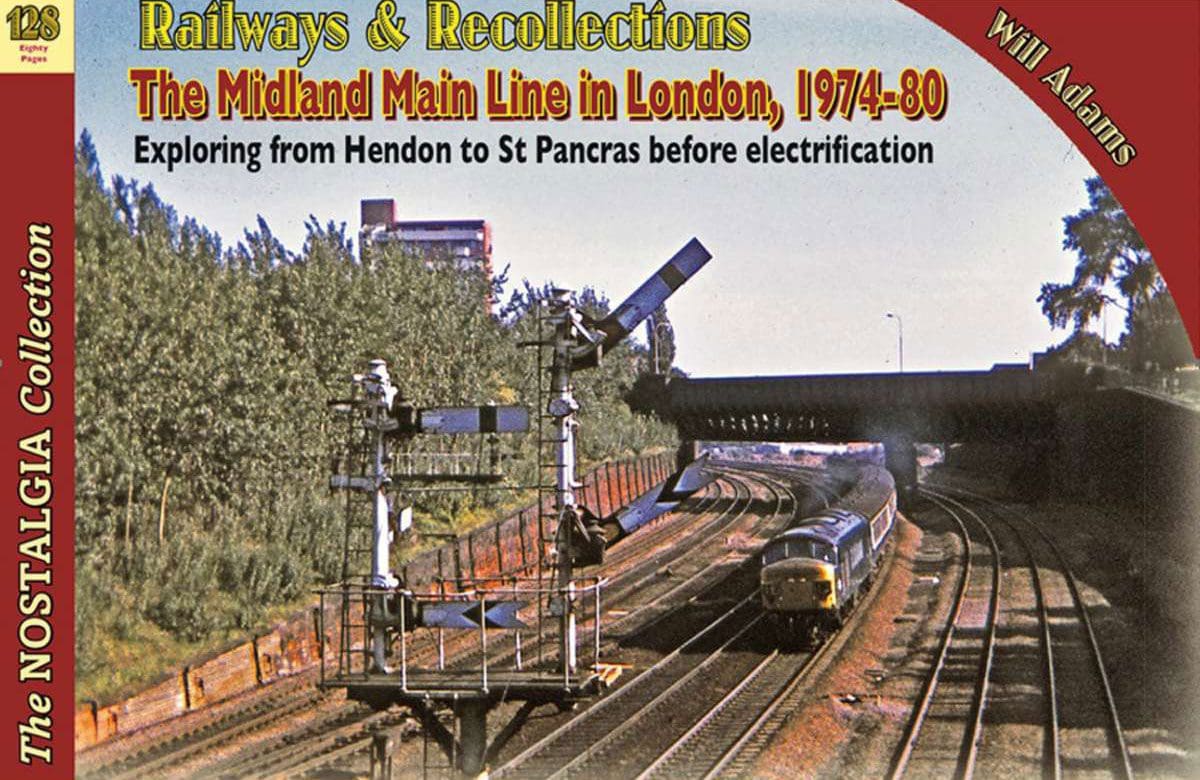 Book of the Week: Railways & Recollections: The Midland Mainland in ...
